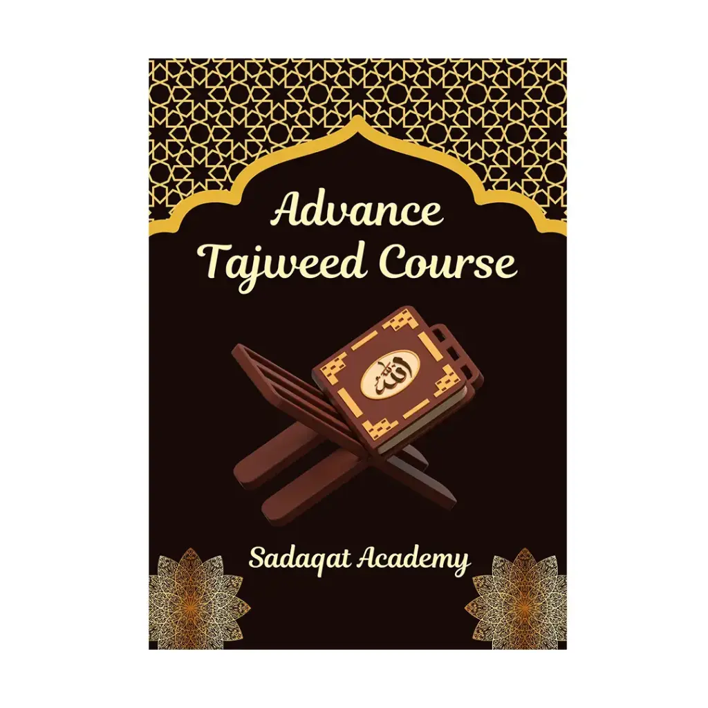 Advance Tajweed Course become expert in Tajweed | Sadaqat Acacdemy